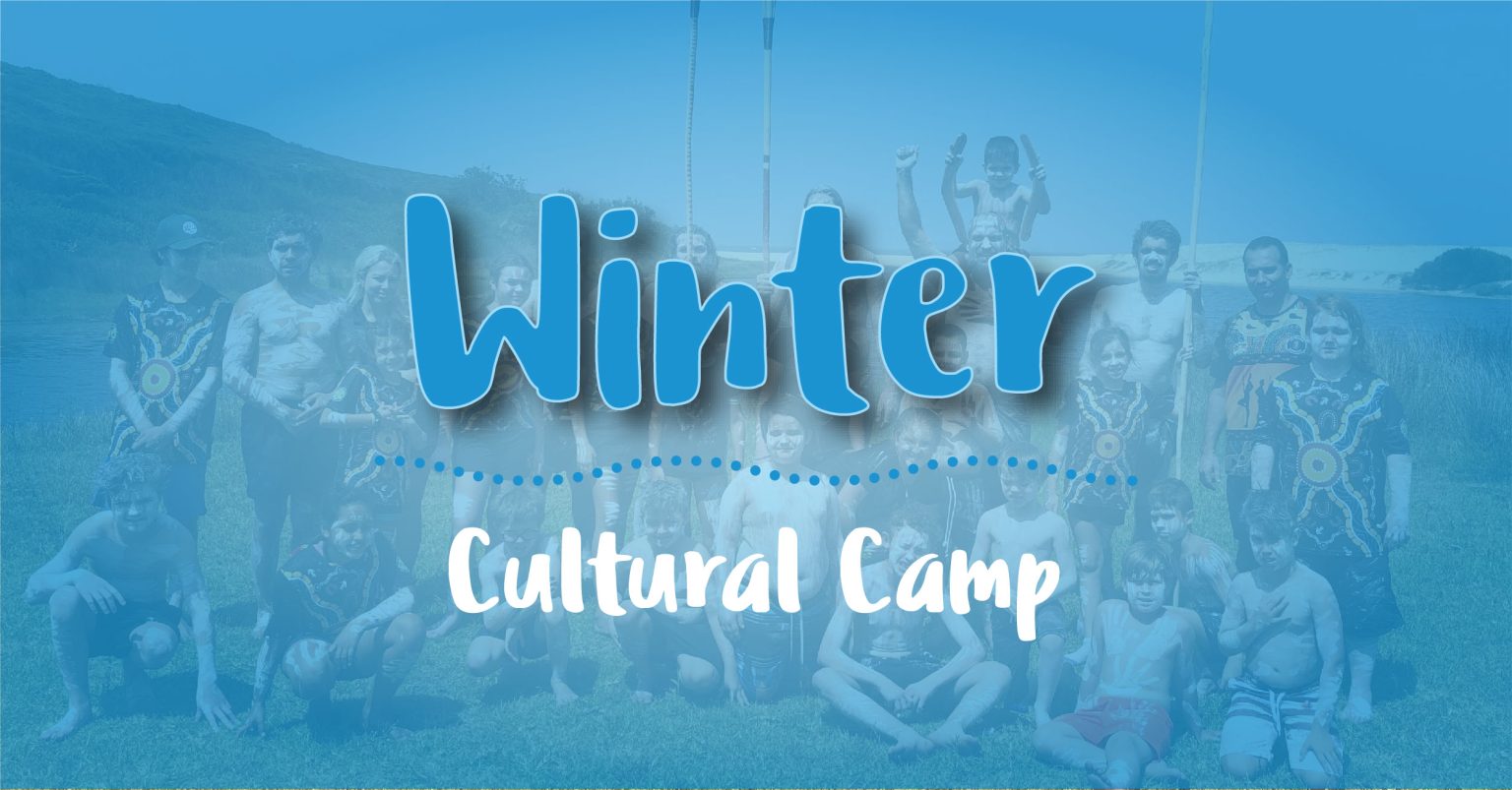 Cultural Camps – Goodradigbee Cultural & Heritage Aboriginal Corporation